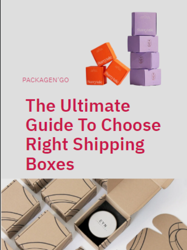 The Ultimate Guide To Choose Right Shipping Boxes - Package N' Go